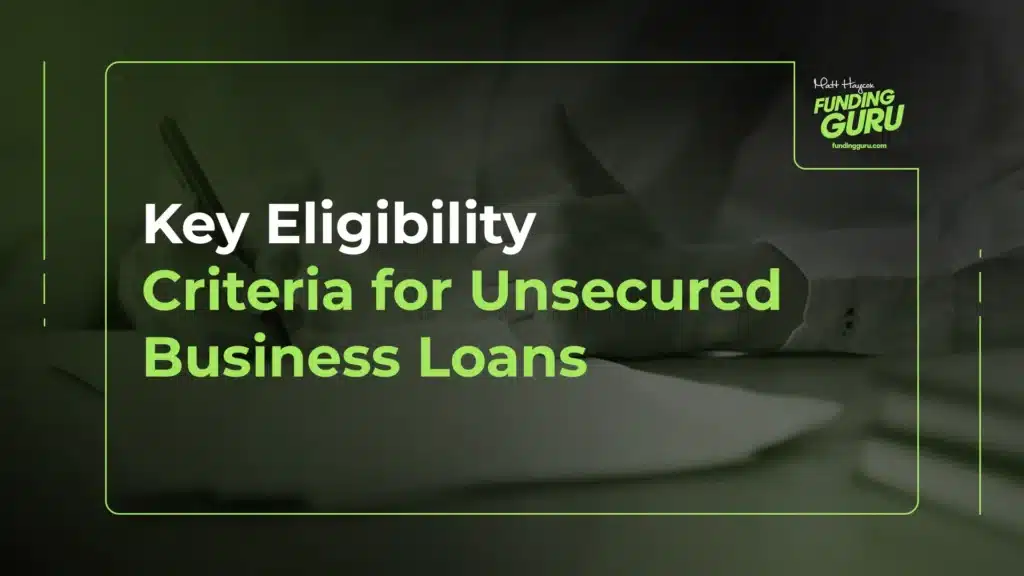 Key Eligibility Criteria for Unsecured Business Loans