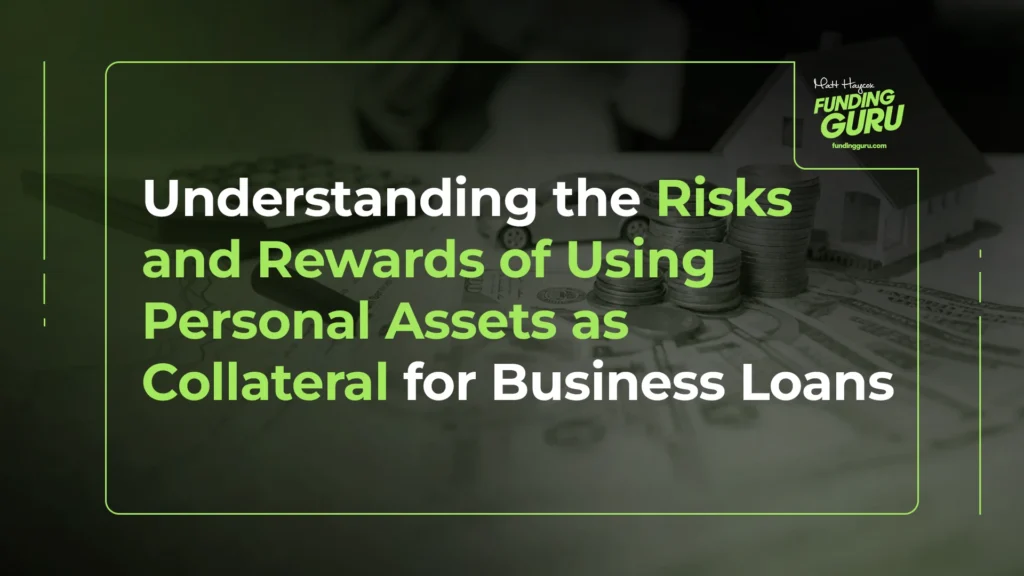 Risks and Rewards of Leveraging Personal Assets